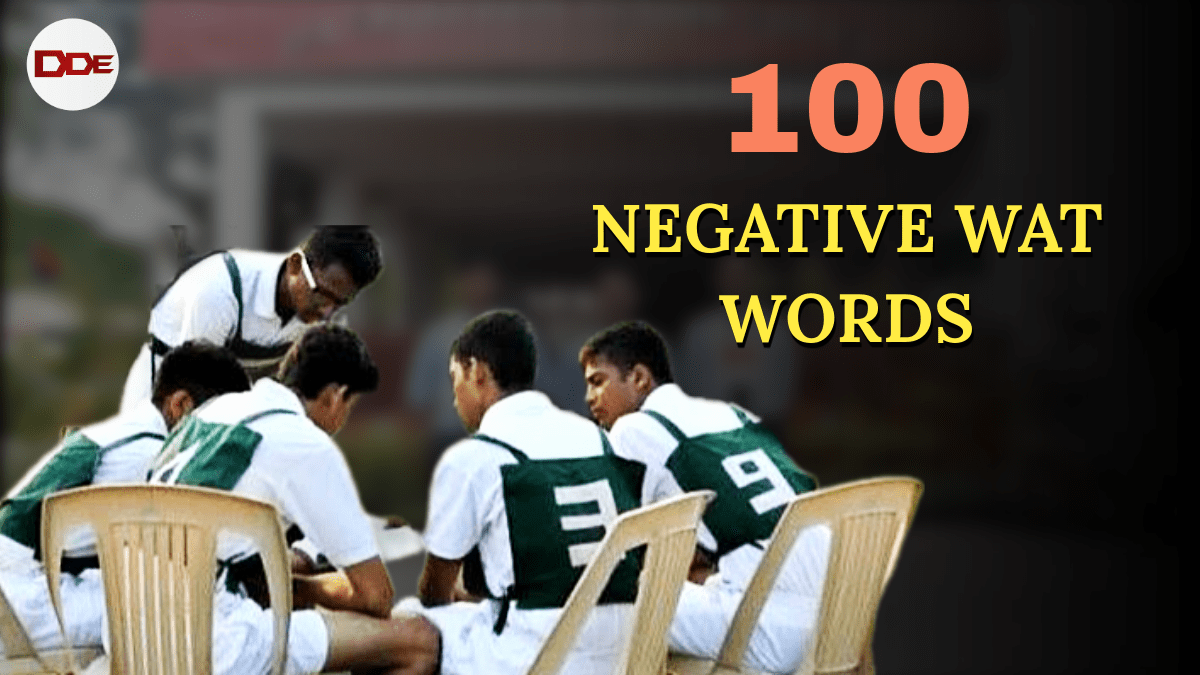 100 Negative WAT Words that you may face in SSB Interview | DDE