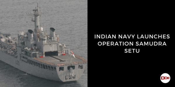 Indian Navy launches Operation Samudra Setu | DDE