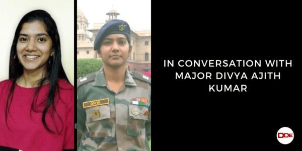 In Conversation With Major Divya Ajith Kumar | DDE