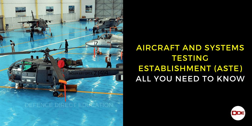 Aircraft and Systems Testing Establishment (ASTE) All You Need To Know