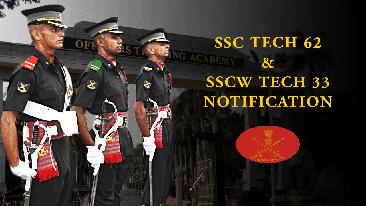 SSC Tech 62 & SSCW Tech 33 Notification Indian Army | DDE
