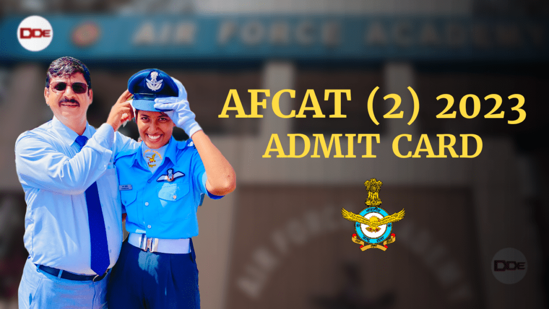AFCAT 2 2023 Admit Card [Download Now | DDE