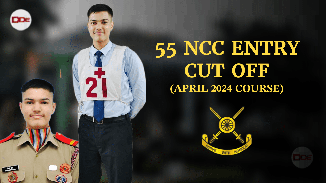NCC Special Entry 55 Cut off and SSB Dates | DDE