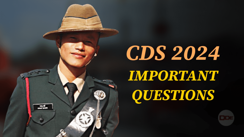 25 important questions for CDS 2024 exam | DDE