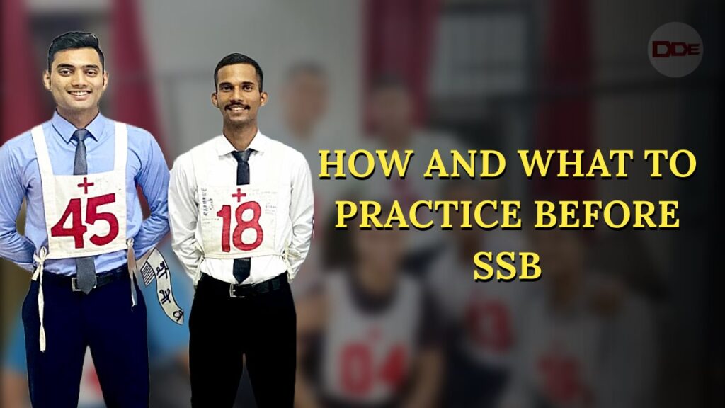 How & What to Practice before your SSB Interview? | DDE