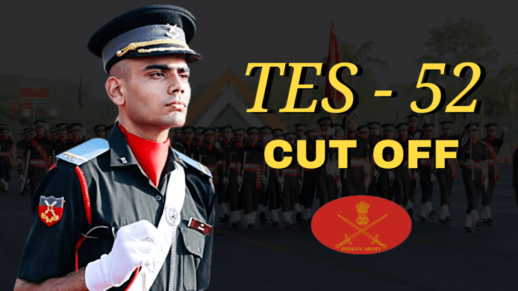 TES 52 Cut off released By Indian Army | DDE