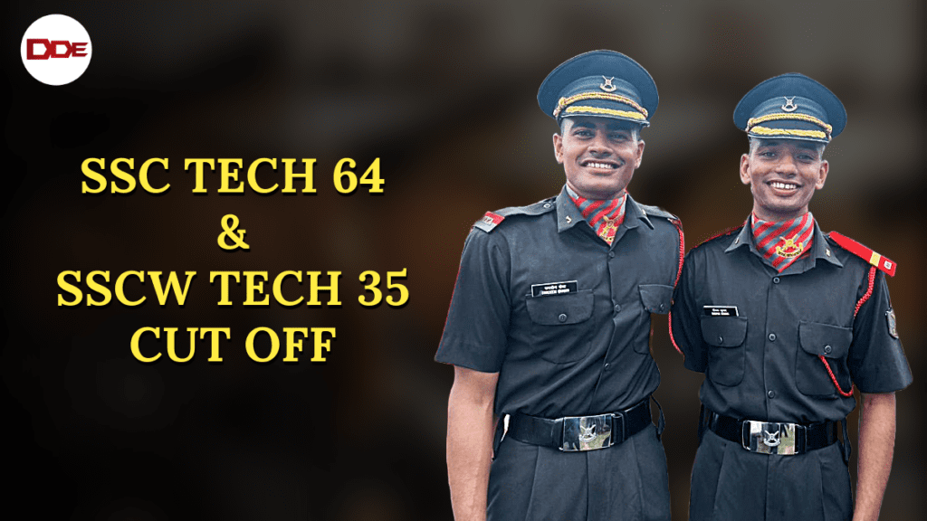 SSC Tech 64 and SSCW Tech 35 Cut off Indian Army | DDE