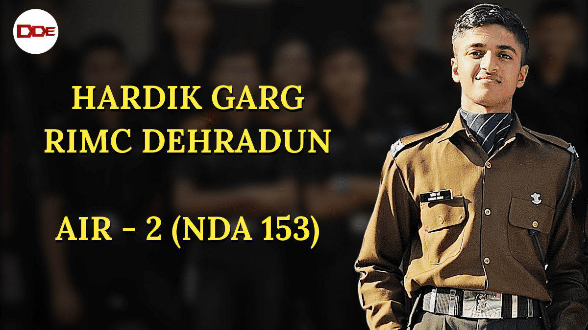 Meet Cadet Hardik Garg AIR-2 NDA 153 course | DDE