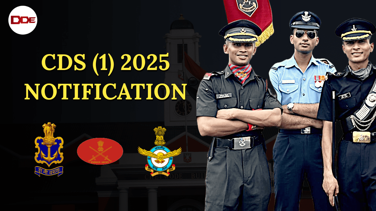CDS 1 2025 Notification [Eligibility, syllabus, exam date] | DDE