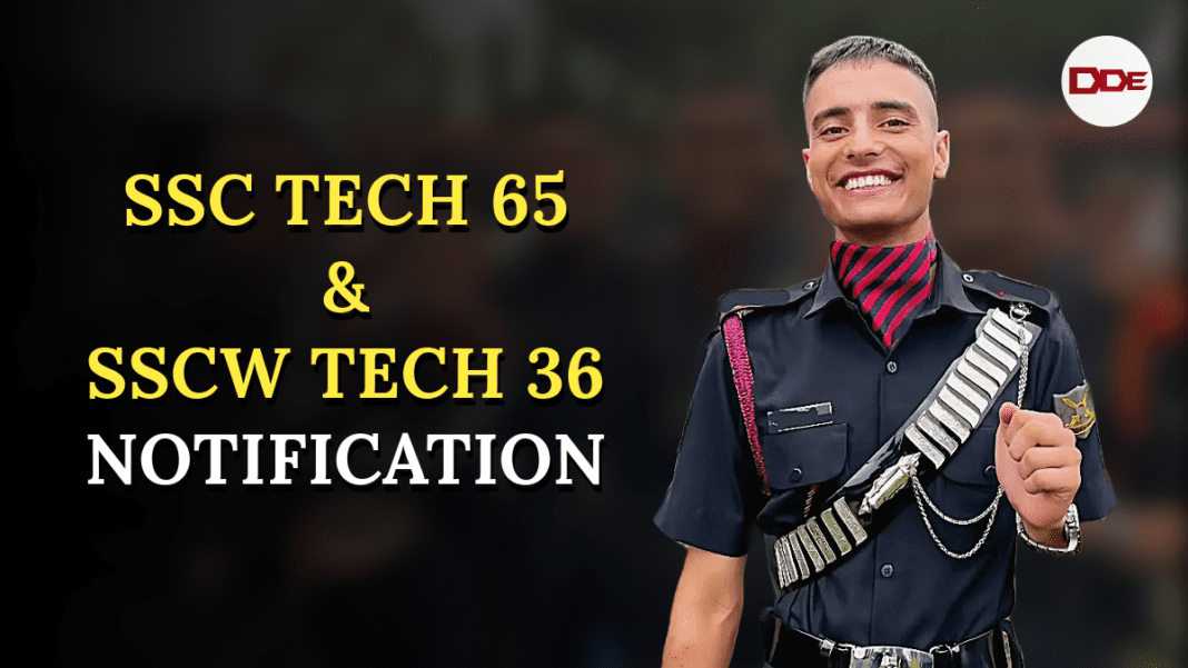 SSC Tech 65 & SSCW Tech 36 Notification Indian Army | DDE