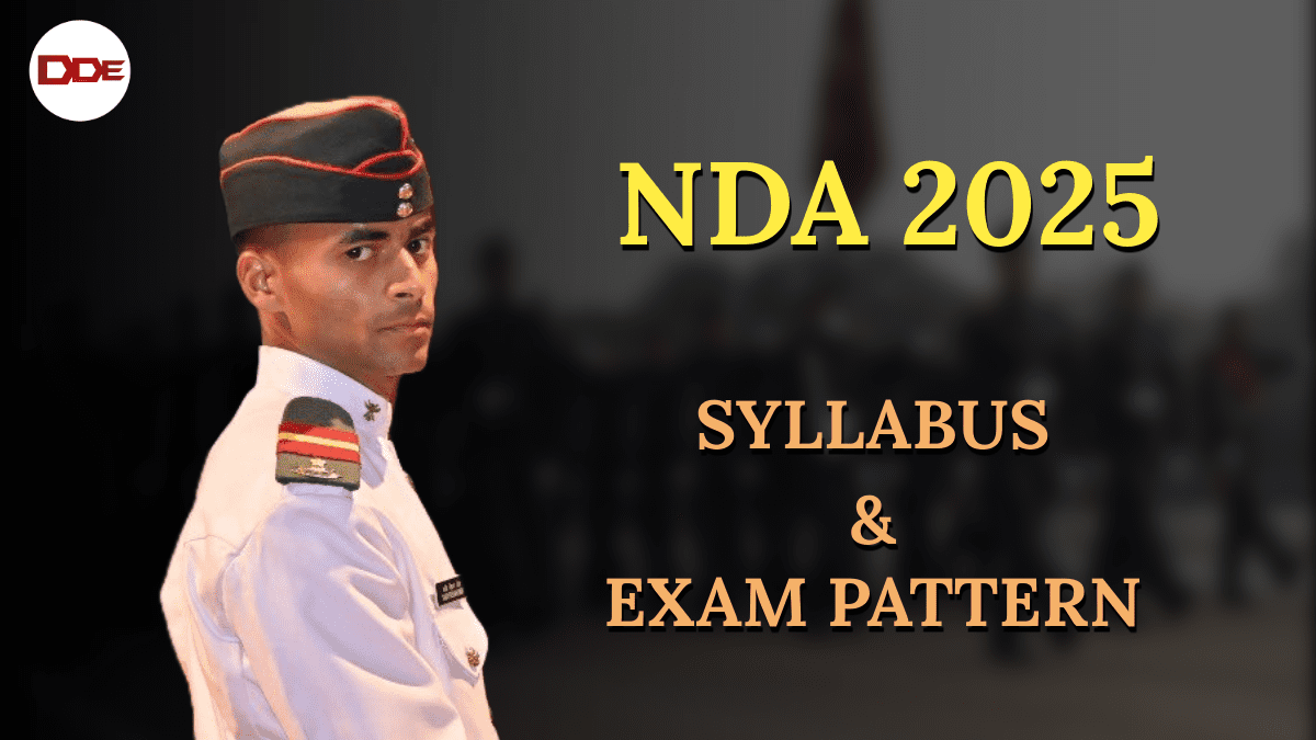 NDA 2025 Syllabus & Exam Pattern: Latest Updates | DDE