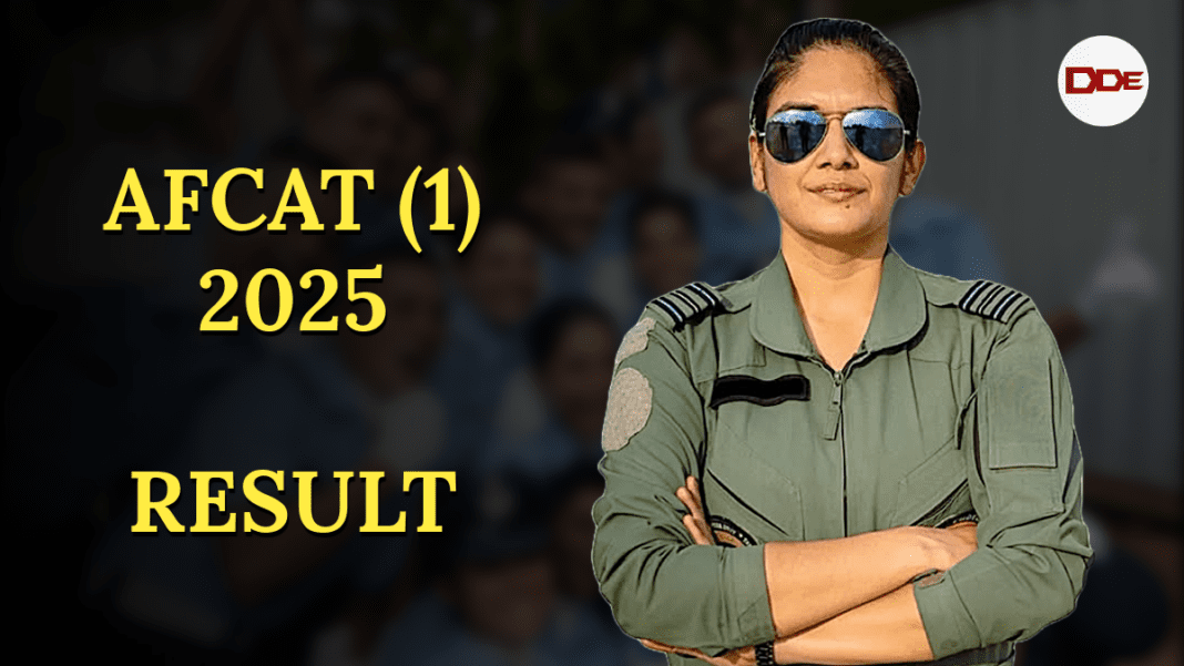 AFCAT 1 2025 Result Declared by Indian Air Force | DDE