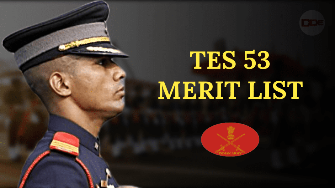 TES 53 Merit List Indian Army [Technical Entry Scheme 53] | DDE