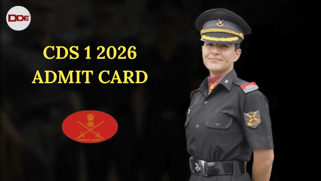 CDS 1 2026 Admit card and Exam time table released by UPSC | DDE